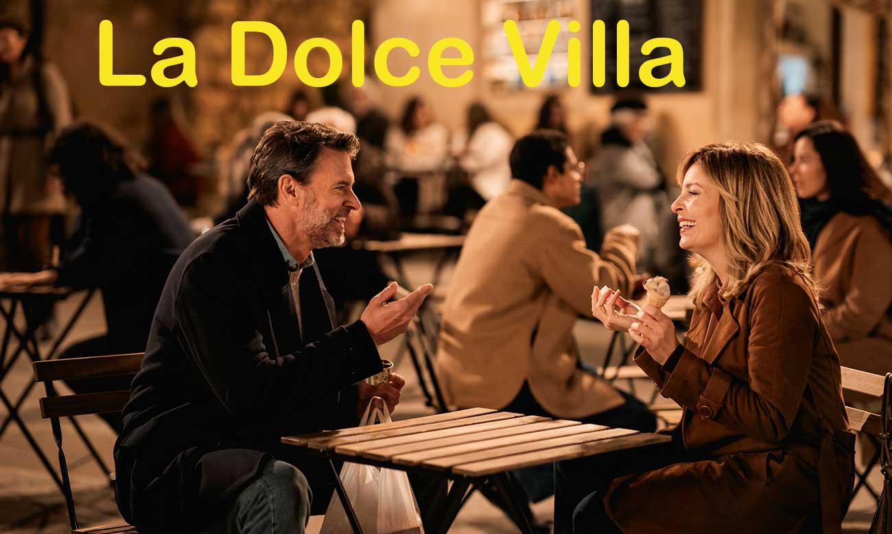 La Dolce Villa è Il Giusto Film Per Un San Valentino Romantico - Tv E Serie